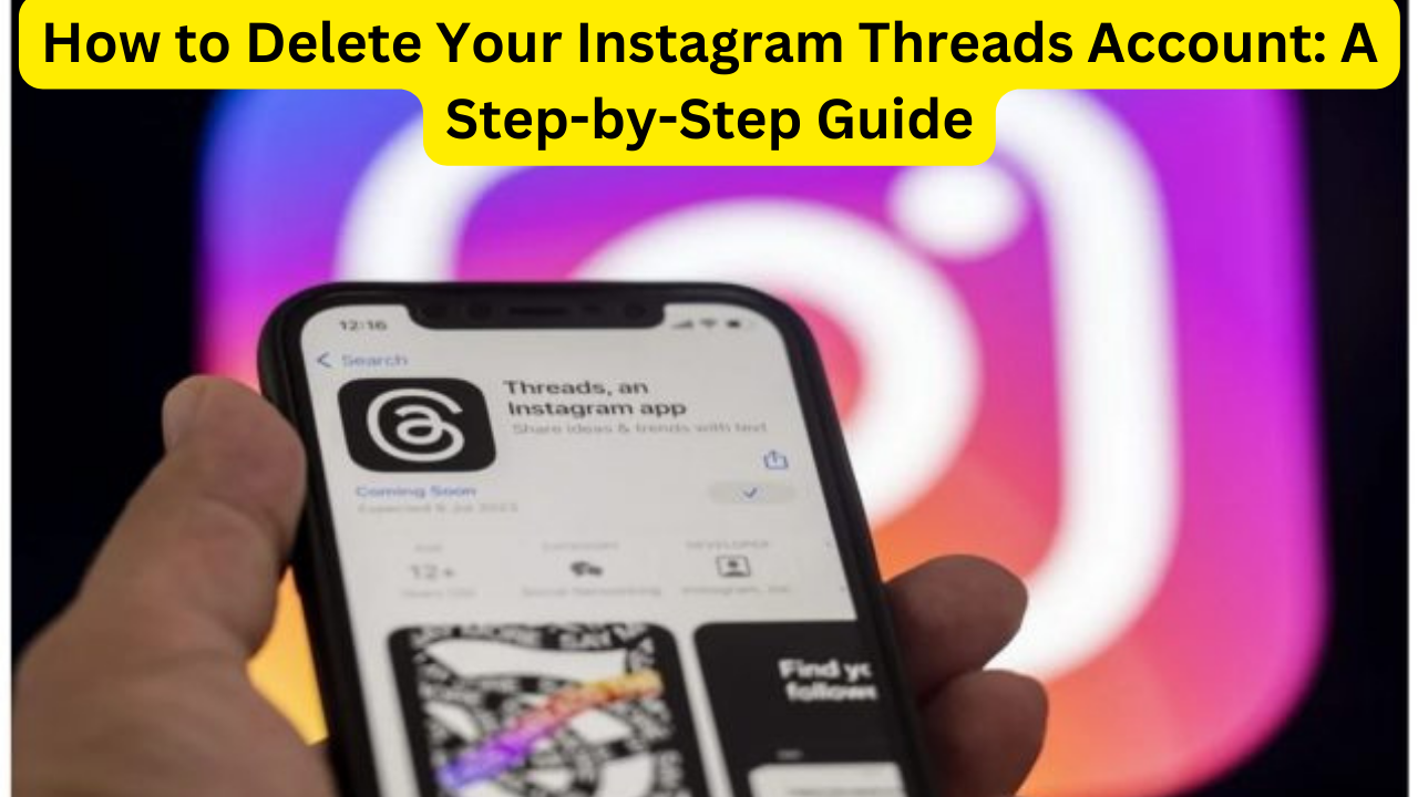 How to Delete Your Instagram Threads Account: A Step-by-Step Guide ...